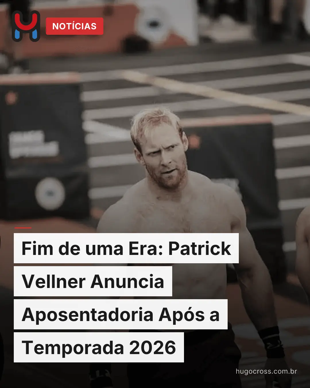 Fim de uma Era: Patrick Vellner Anuncia Aposentadoria Após a Temporada 2026